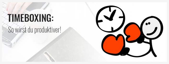 Timeboxing: So wirst du produktiver! - Projekte leicht gemacht