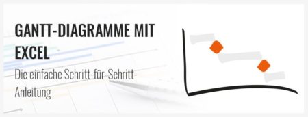 Gantt Diagramme mit Excel: Die einfache Schritt-für-Schritt-Anleitung