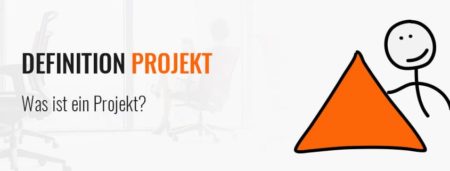Definition Projekt: Was ist ein Projekt? - Projekte leicht gemacht Definition Projekt: Was ist ein Projekt? - Projekte leicht gemacht